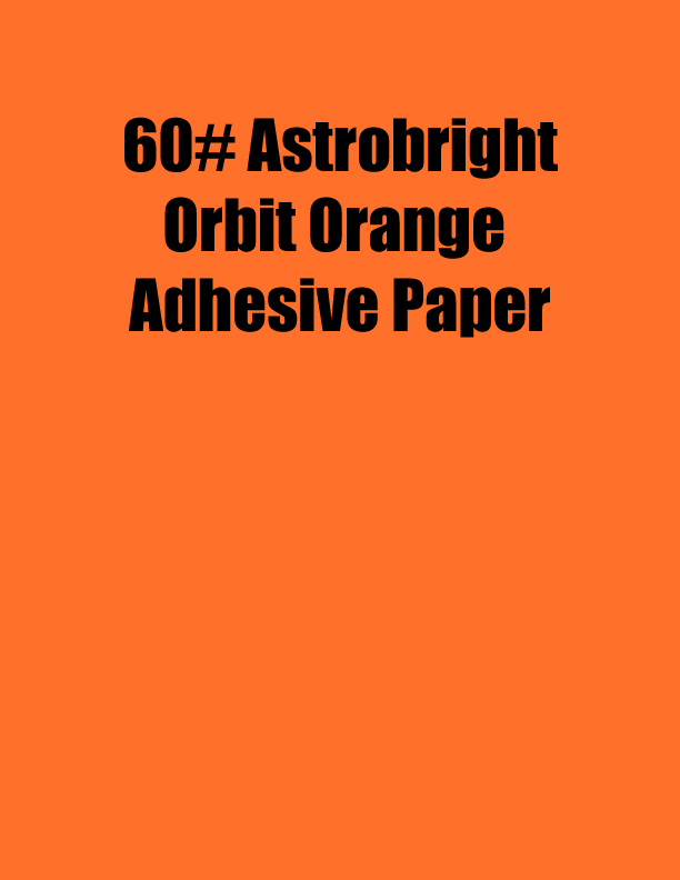 Astrobright Orbit Orange 60# Adhesive Paper, Strip-Tac Plus®, Permanent ...