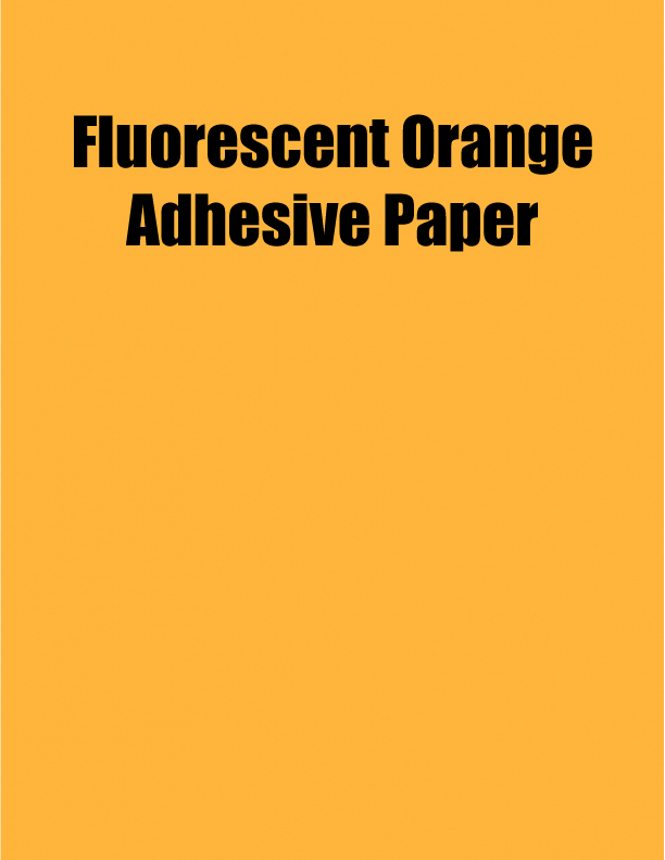 Fluorescent Orange Adhesive Paper, 8.5 x 11, (1 Up), 100 Sheet Box ...